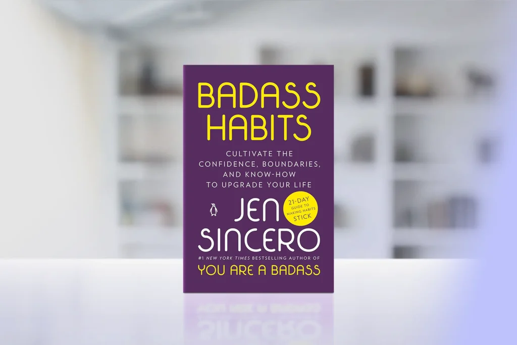 Book Review: “Badass Habits” by Jen Sincero