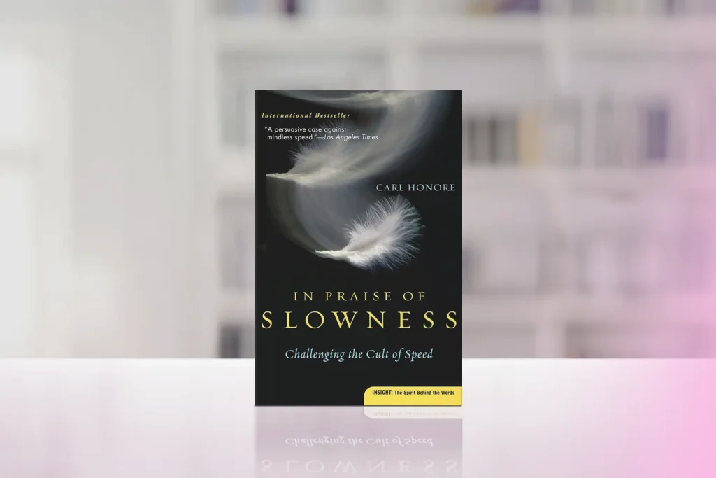 Book Review: "In Praise of Slow” by Carl Honoré