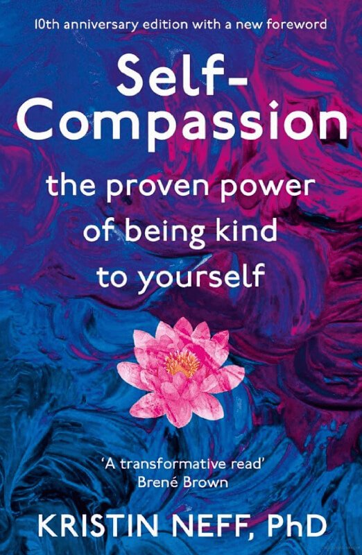 Book Review: “Self-Compassion” by Kristin Neff Book Review: “Self-Compassion” by Kristin Neff