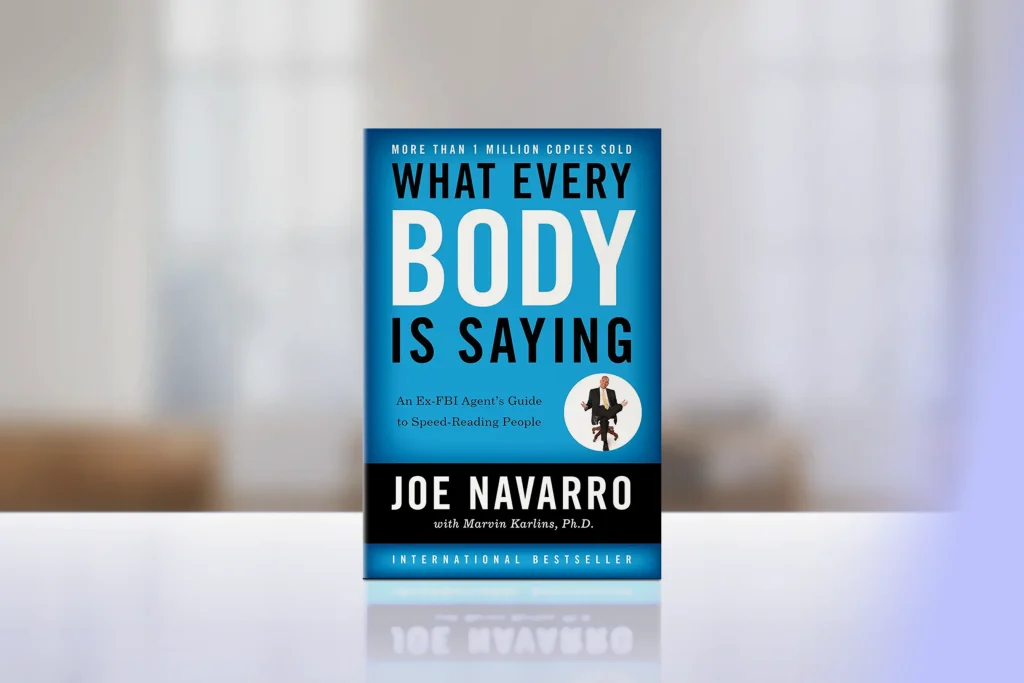 Book Review: “What Every Body Is Saying” by Joe Navarro