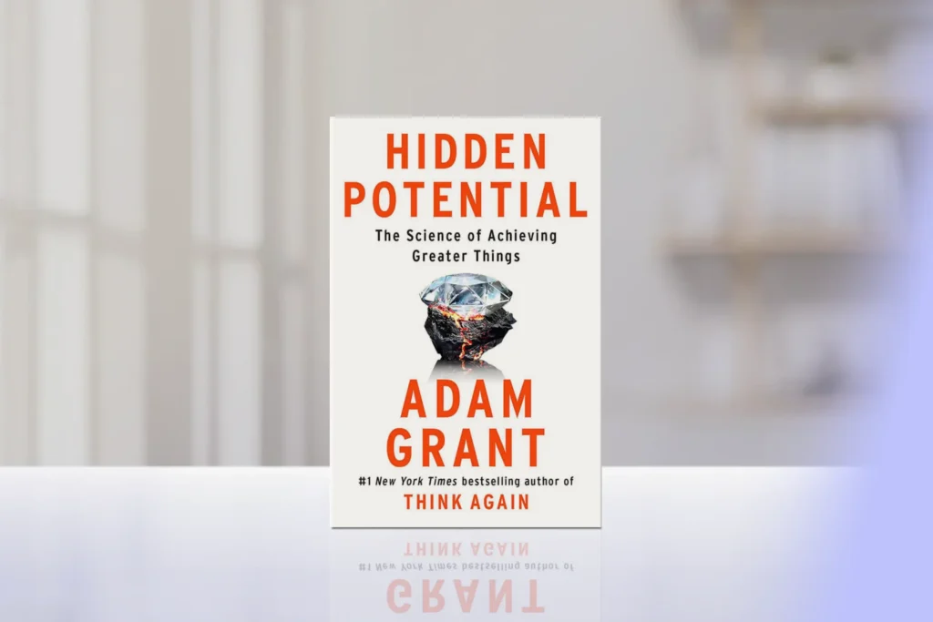 Book Review: "Hidden Potential" by Adam Grant
